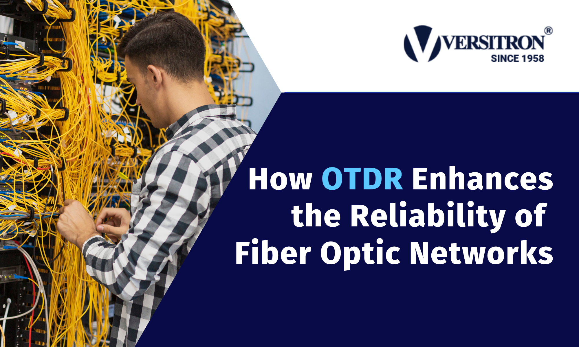 How OTDR Enhances the Reliability of Fiber Optic Networks